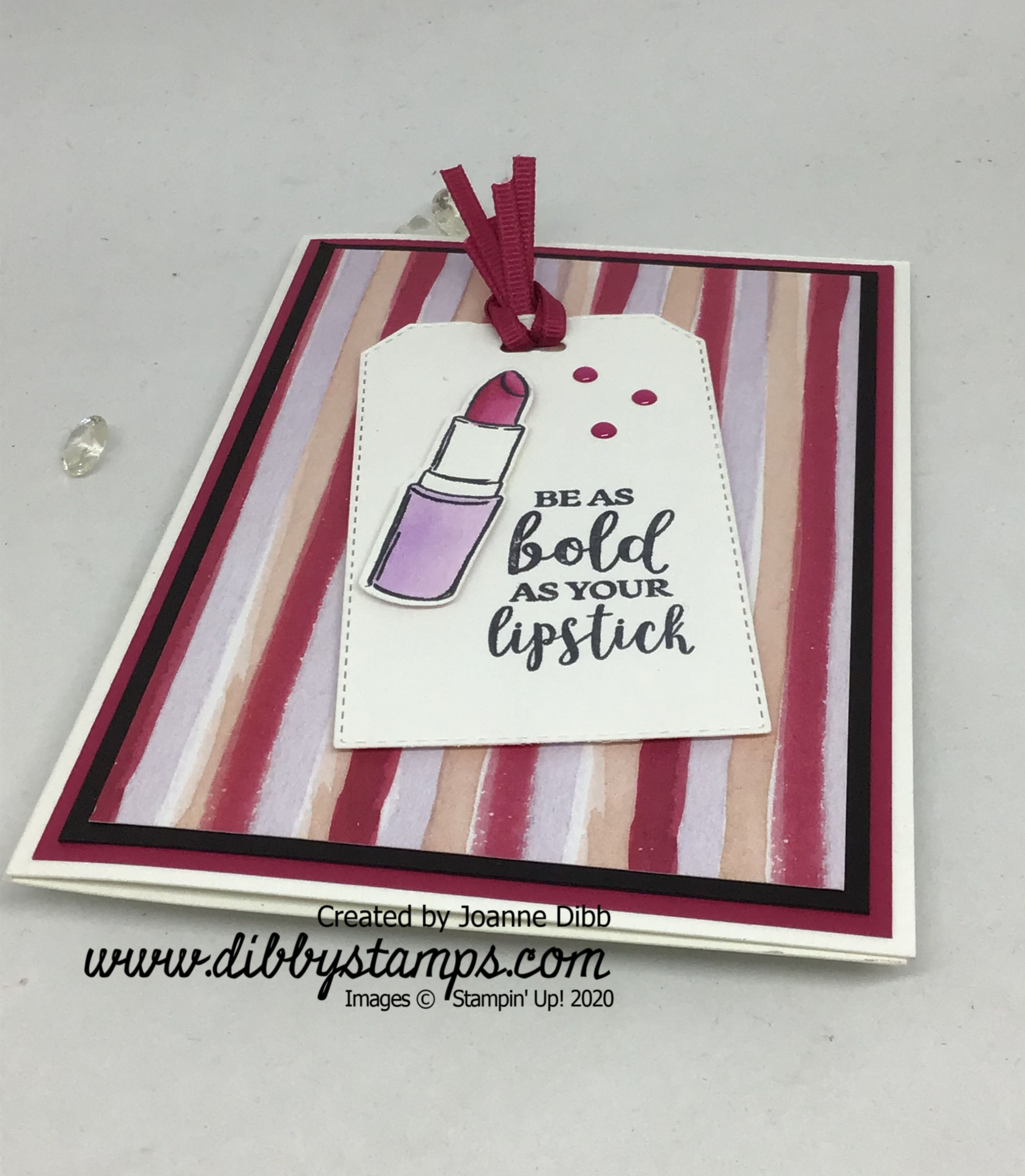 Be As Bold As Your Lipstick Card – Dibby Stamps